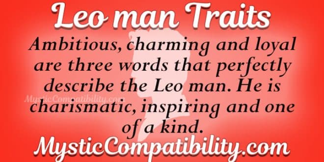 Leo Man Personality Traits - Mystic Compatibility