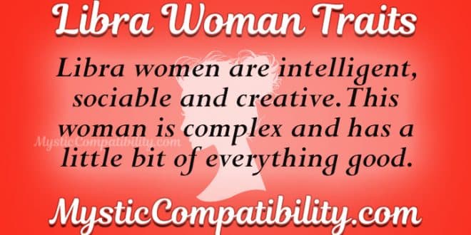 Libra Woman Personality Traits - Mystic Compatibility